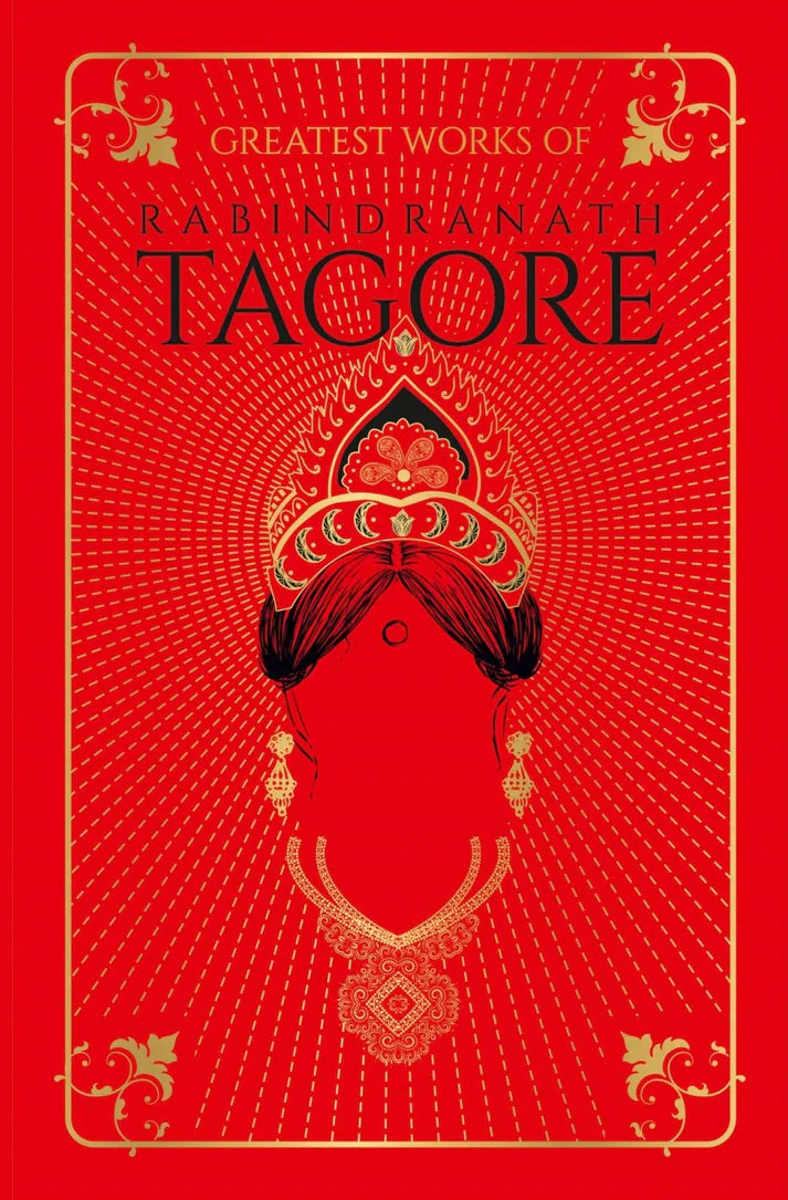 Greatest Works of Rabindranath Tagore by Rabindranath Tagore Hardcover ...