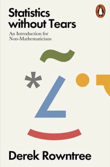 Statistics without Tears: An Introduction for Non-Mathematicians by De ...