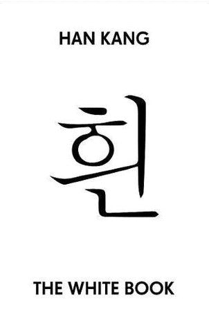 The White Book by Han Kang, Deborah Smith (Translator) – Grey.com.np