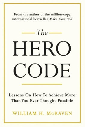 The Hero Code by William H. McRaven – Grey.com.np